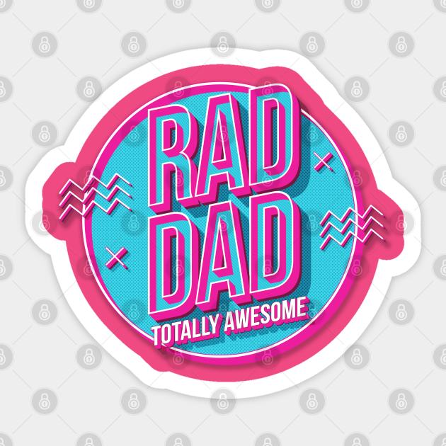Rad Dad - 90s Skate Style Design - Sticker | TeePublic