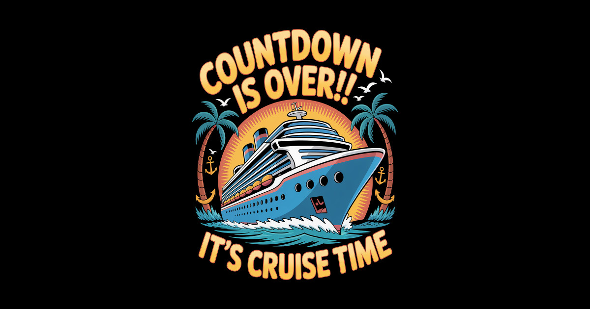 Family Cruise Countdown Is Over It's Cruise Time - Family Cruise ...