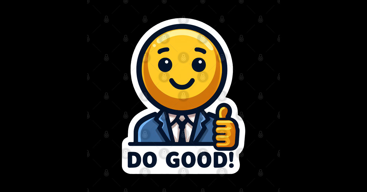 DO GOOD Emoji - Do Good - Sticker | TeePublic