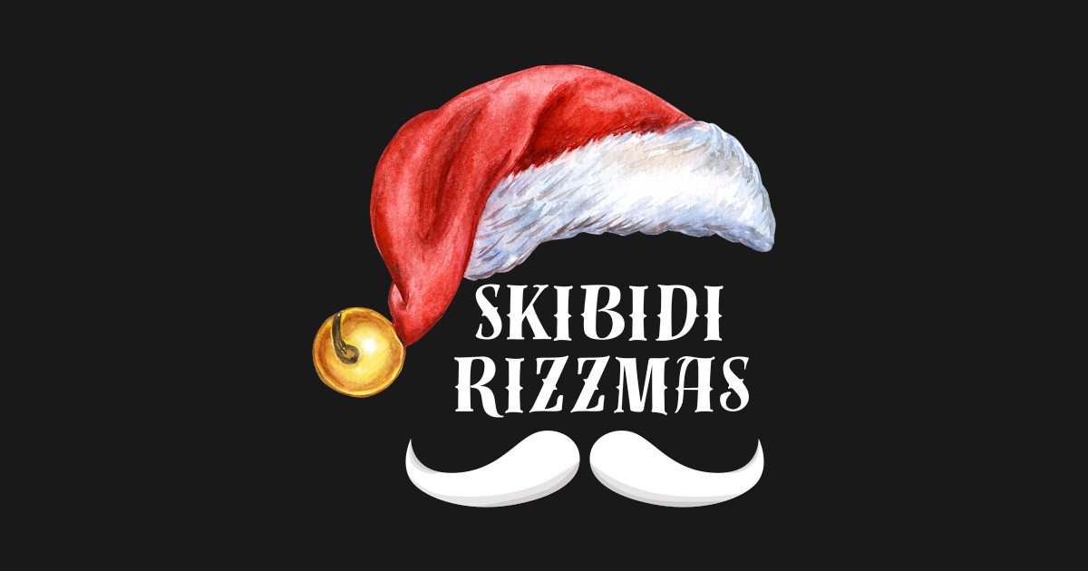 Skibidi rizzmas - Skibidi Rizzmas - T-Shirt | TeePublic
