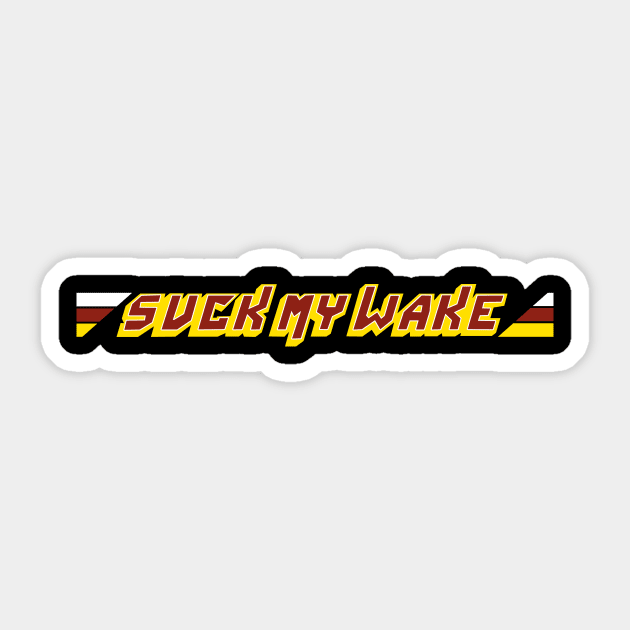 Suck My Wake - The Great Outdoors Vintage Tv - Sticker | TeePublic