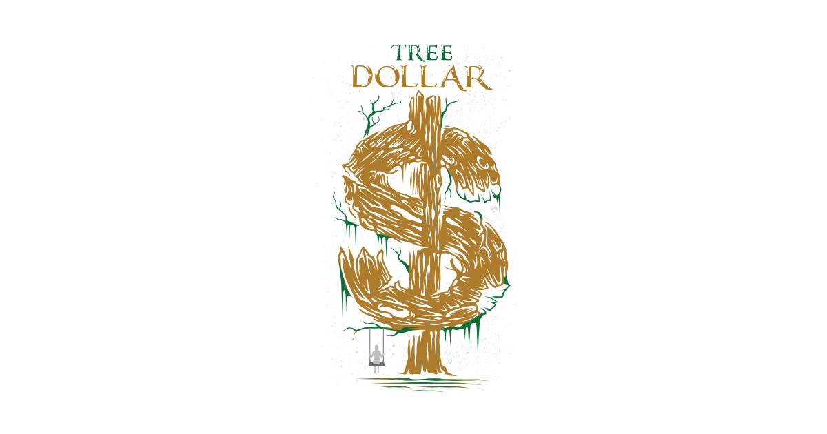 Tree Doller T-Shirt Design - Tree - T-Shirt | TeePublic