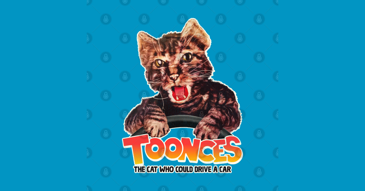TOONCES - The Cat Who Could Drive a Car - Toonces - T-Shirt | TeePublic
