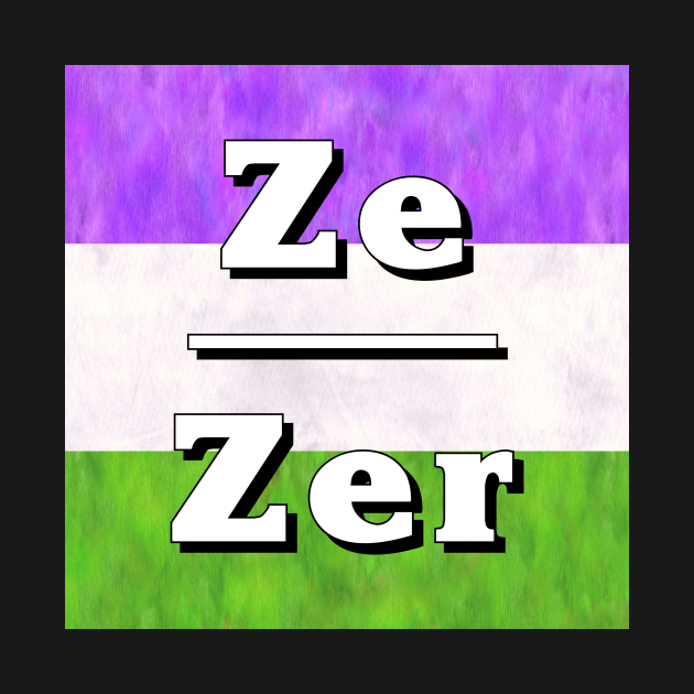 Ze-Zir Pronouns: Genderqueer - Genderqueer Pride - T-Shirt | TeePublic