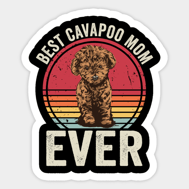Best Cavapoo Mom Ever - Cavapoo - Sticker | TeePublic