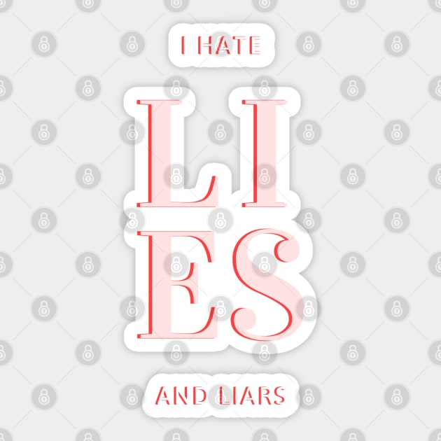 hate liars