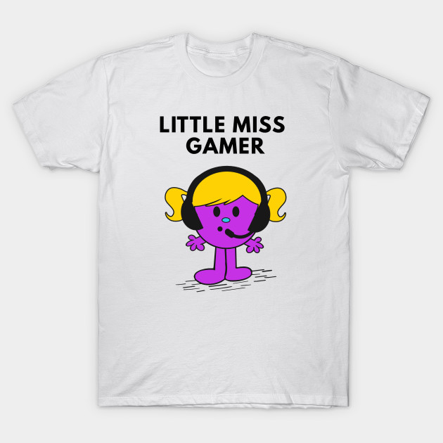 Little Miss Gamer - Little Miss - T-Shirt | TeePublic