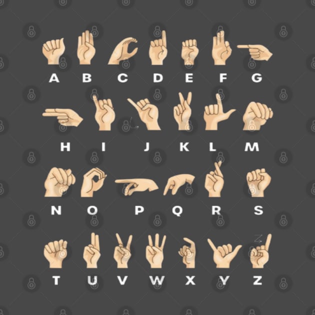 American sign language alphabets - Sign Language - T-Shirt | TeePublic