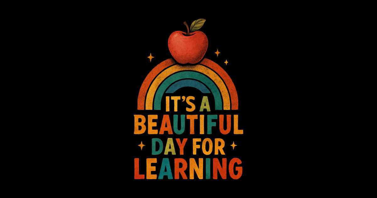 Beautiful Day for Learning – Retro Teacher Design with Rainbow ...