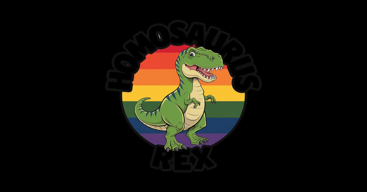 Homosaurus Rex Dinosaur Rainbow Flag Dino LGBT-Q - Homosaurus Rex ...