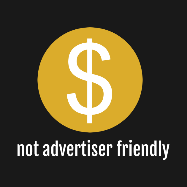 not advertiser friendly - Shoe0nhead - Tank Top | TeePublic