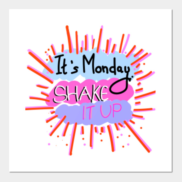 Monday Motivation - Monday - Posters and Art Prints | TeePublic