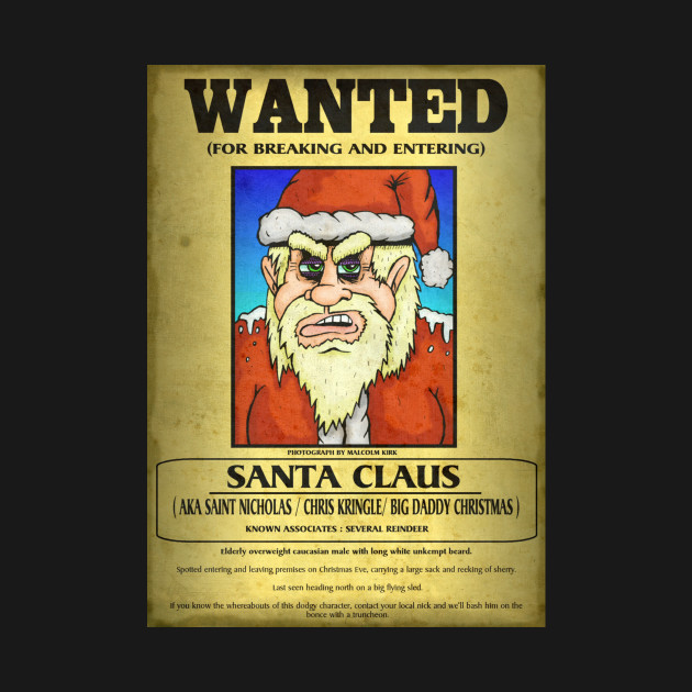 Santa Claus Wanted Poster - Wanted - Kids T-Shirt | TeePublic