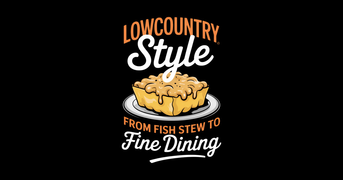 Lowcountry Style From Fish Stew To Fine Dining Cornbread - Lowcountry ...