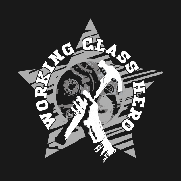 Working Class Hero Emblem - Worker - T-Shirt | TeePublic