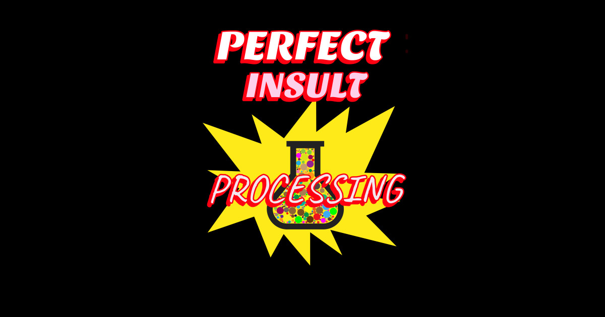 perfect insult processing - Processing - Sticker | TeePublic