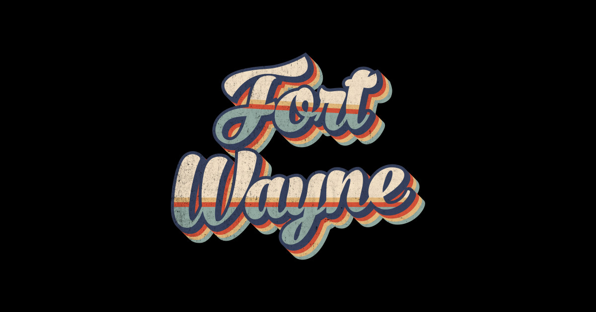 Fort Wayne // Retro Vintage Style - Fort Wayne - Sticker | TeePublic