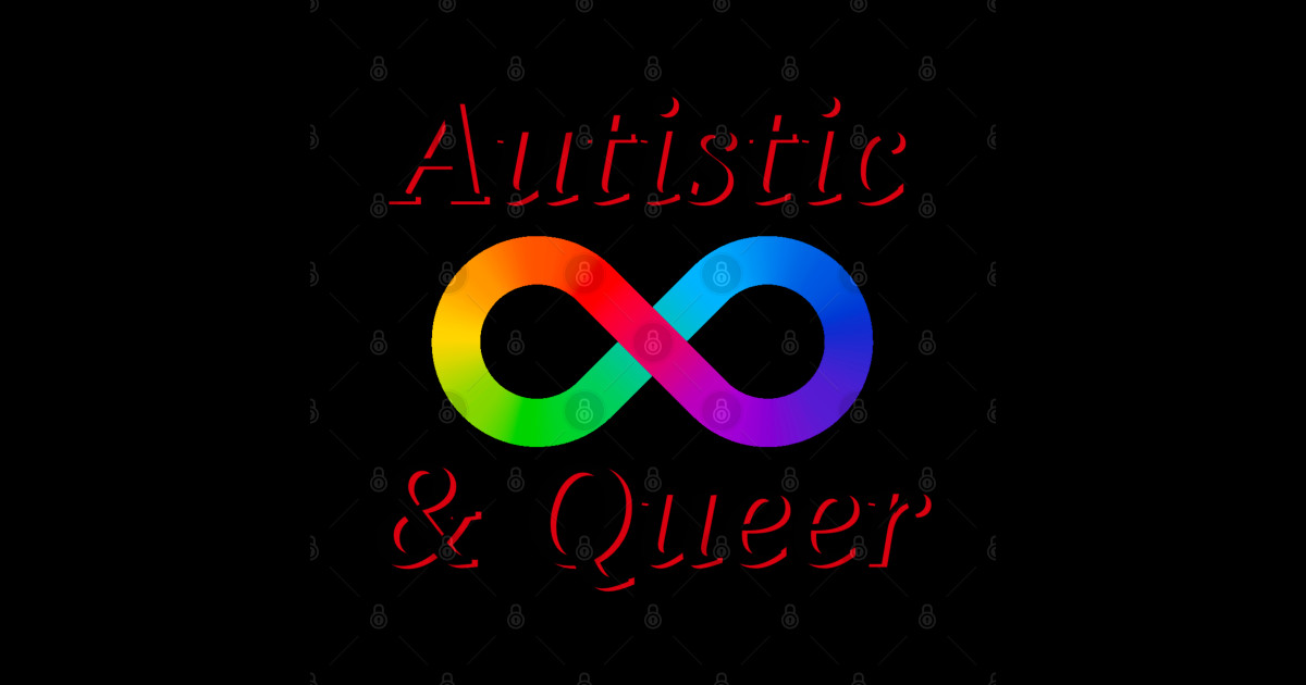 Autistic And Queer - Autism - Sticker | TeePublic