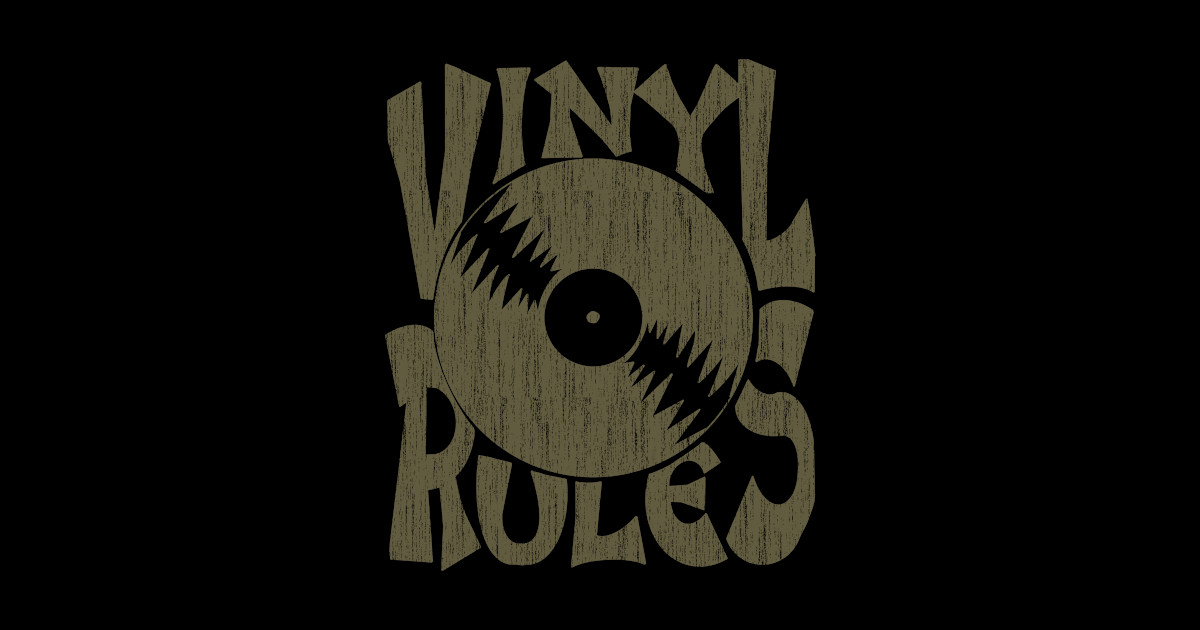 Vinyl Rules - Vinyl Record - Sticker | TeePublic
