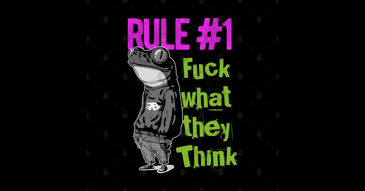 Offensive Quote with Funny Humanized Frog design - Rule Number One ...