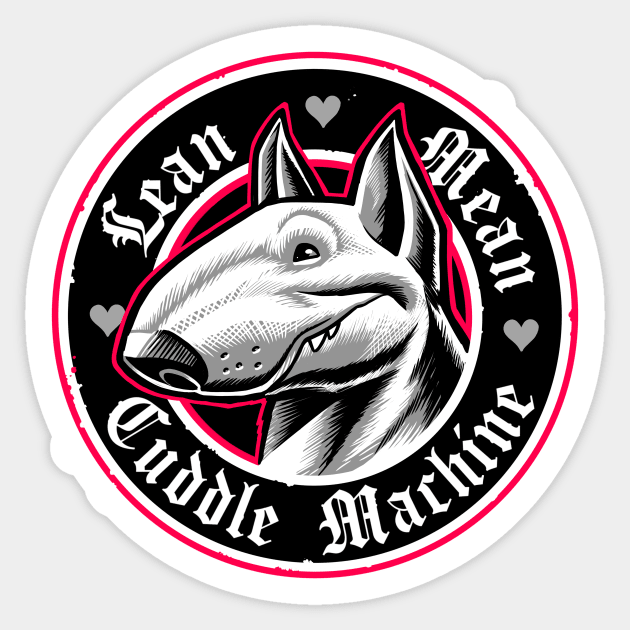 Lean Mean Cuddle Machine - Bullterrier - Sticker | TeePublic
