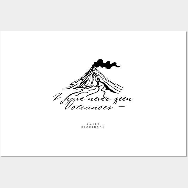Emily Dickinson Poem - I have never seen "Volcanoes" - Dickinson ...