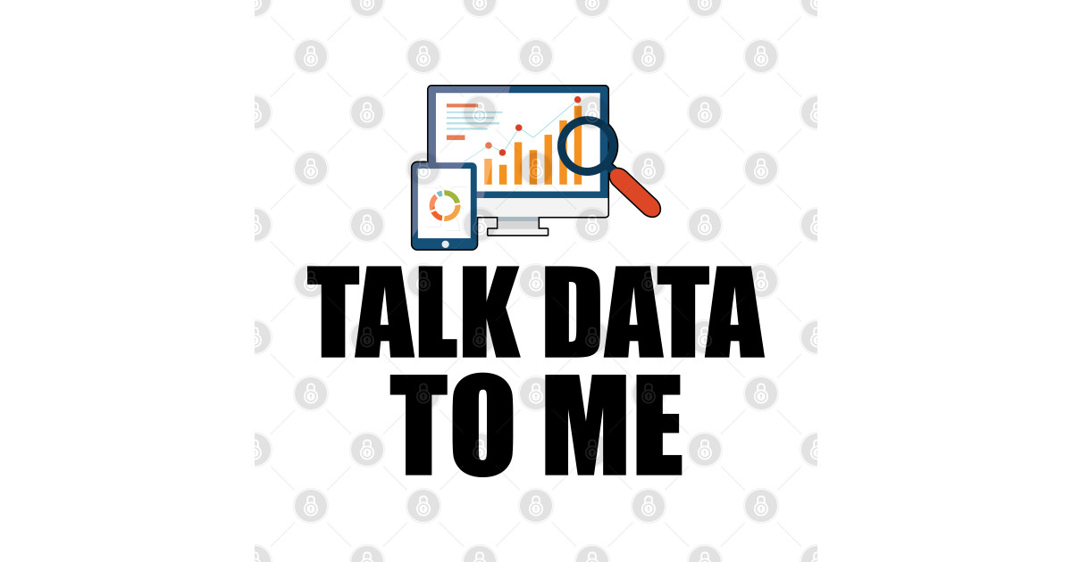 Data Analyst - Talk Data To Me - Data Analyst Gift - T-Shirt | TeePublic