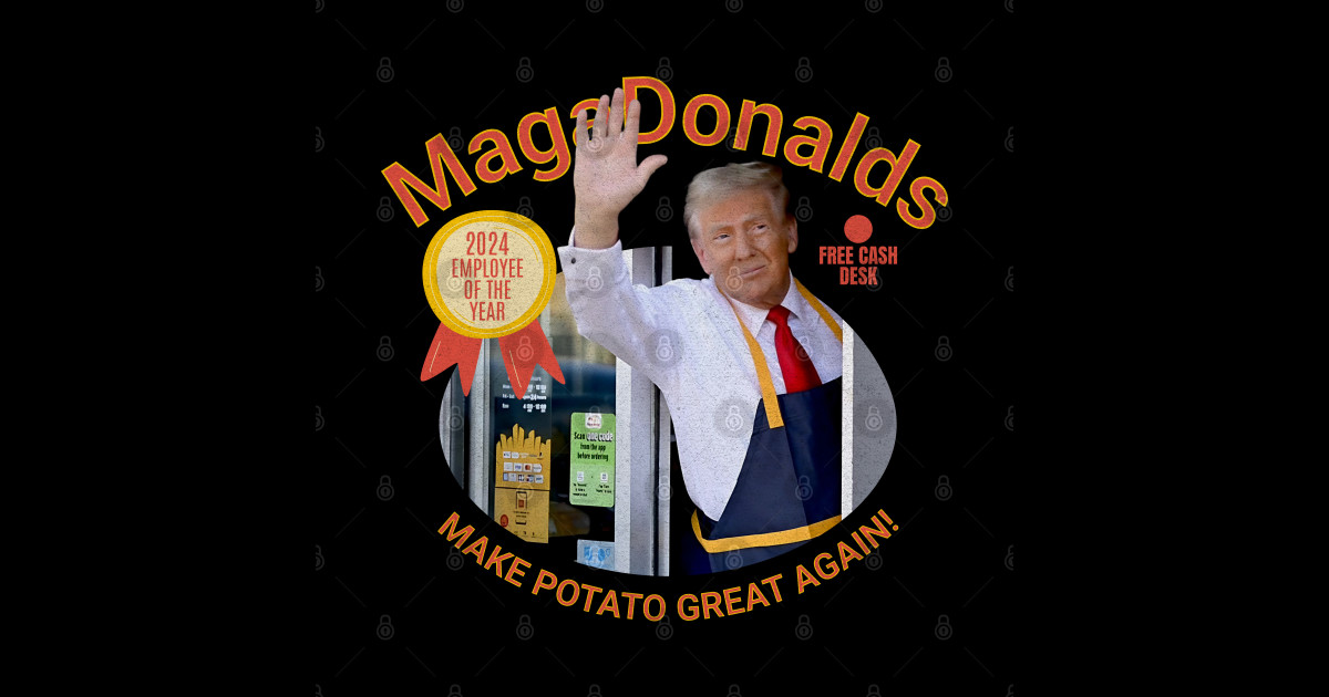 MagaDonalds-Make Potato Great Again - Politics - Sticker | TeePublic