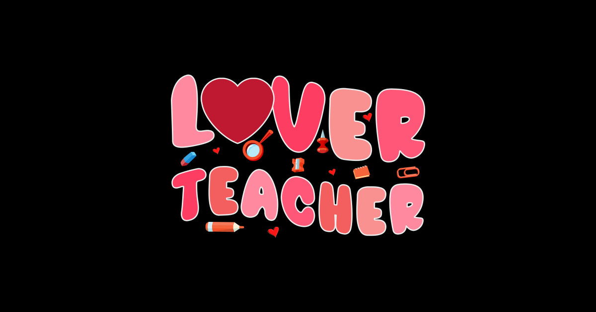 Love For Teacher Valentine's Day - Love For Teacher - Sticker | TeePublic
