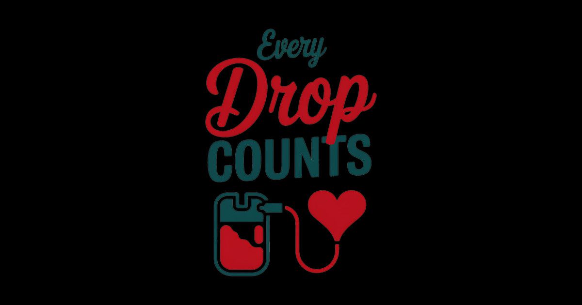 World Blood Donor Day Every Drop Counts Blood Donation - World Blood ...