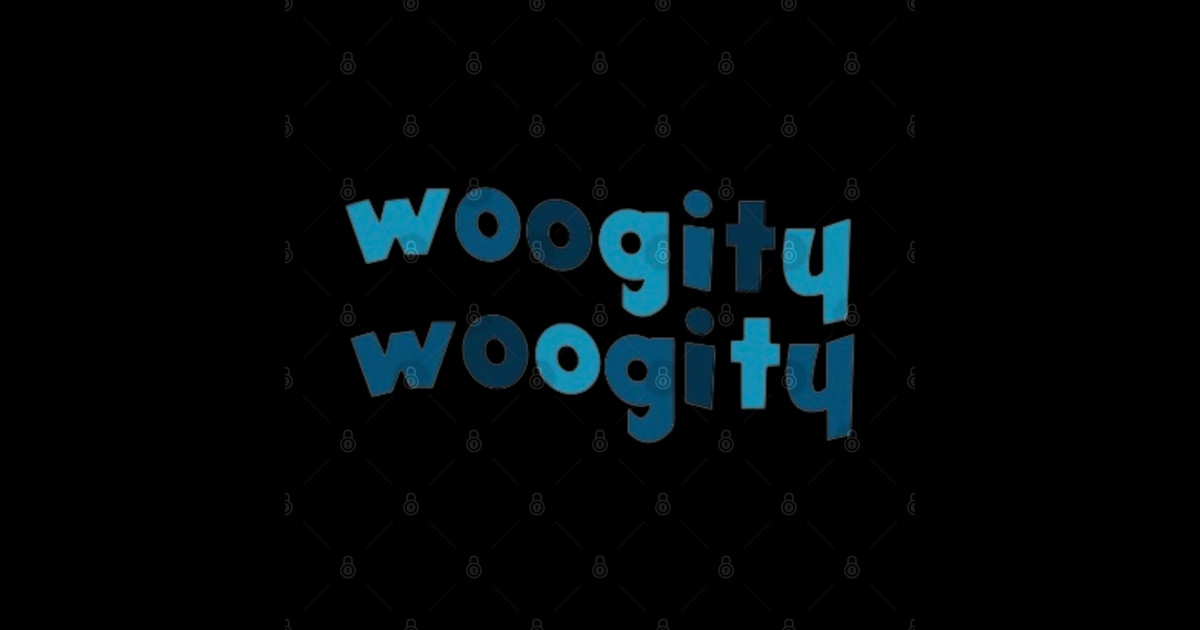 Woogity woogity - Woogity Woogity - Sticker | TeePublic