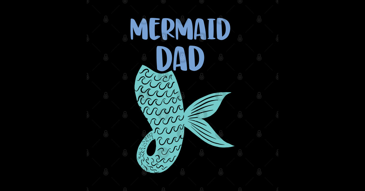 Mermaid Dad - Mermaid Dad - Sticker | TeePublic