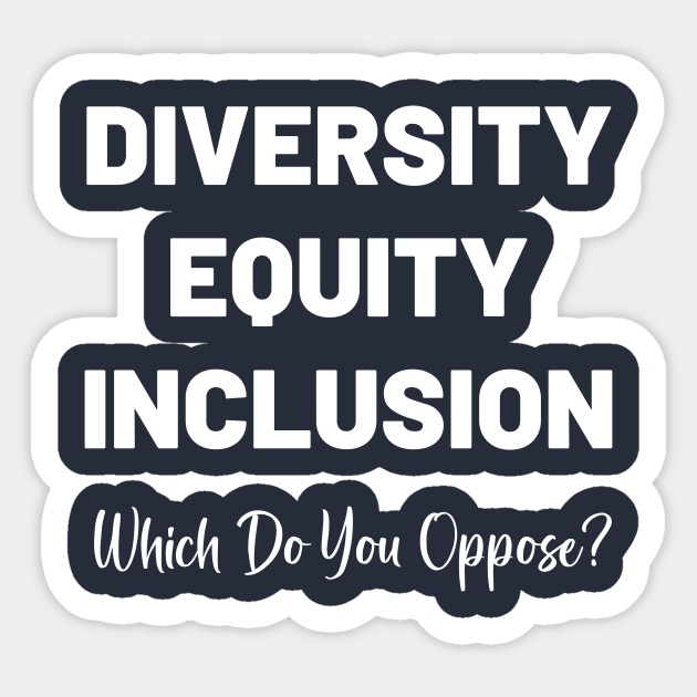 Diversity Equity Inclusion - Diversity Equity Inclusion - Sticker ...