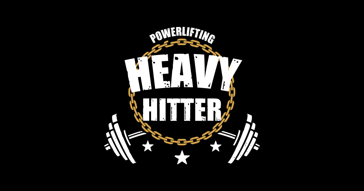 Powerlifting Heavy Hitter - Powerlifting - Sticker | TeePublic