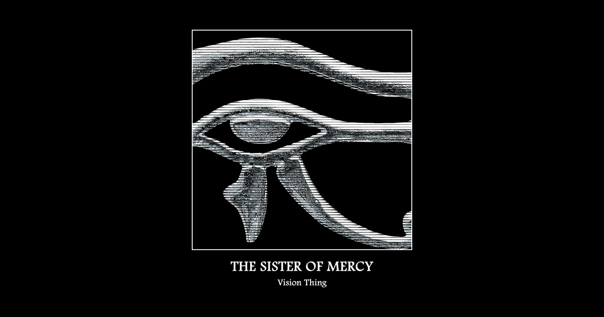 Vision Things Classic Trend - The Sisters Of Mercy - Sticker | TeePublic