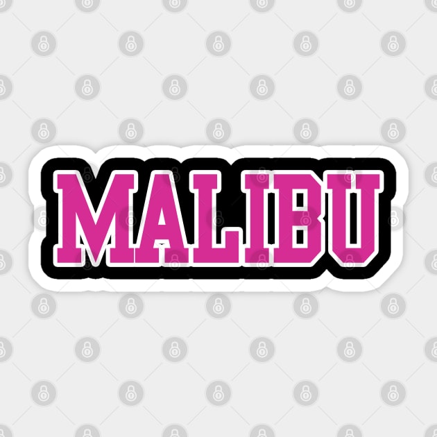 Malibu - Malibu California - Sticker | TeePublic
