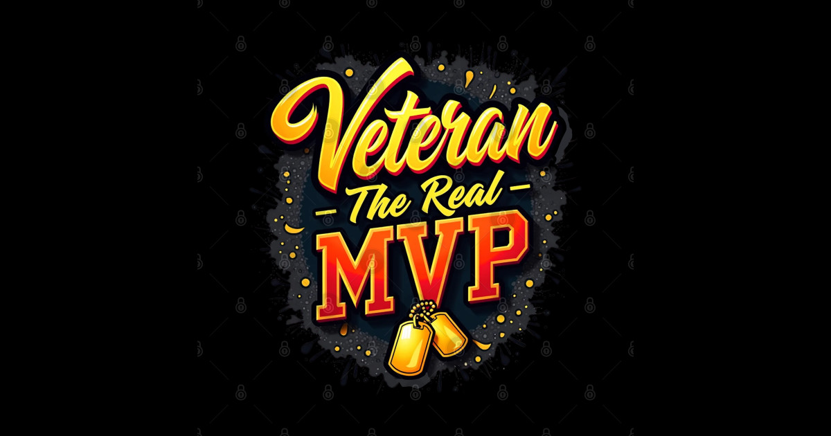 "Veteran: The Real MVP" – Bold and Inspirational Military Tribute Tee ...