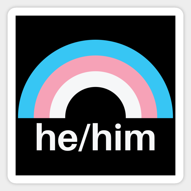 He/Him Pronouns Trans - Pronouns - Sticker | TeePublic