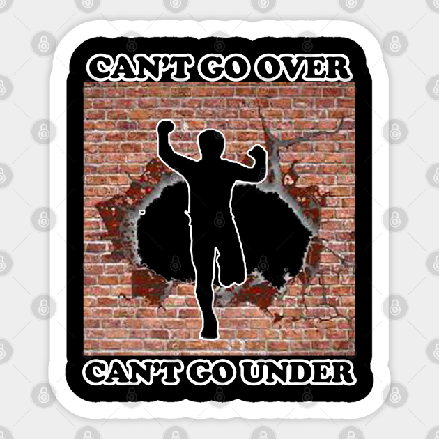 Can't Go Over Cant Go Under- Fitness - Fitness Motivation - Sticker ...