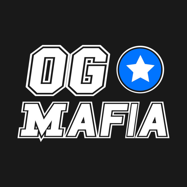 OG Mafia Merch - Og Mafia Merch - T-Shirt | TeePublic