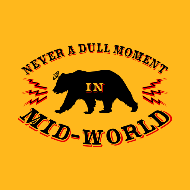 Never a Dull Moment in Mid-World - Stephen King - T-Shirt | TeePublic