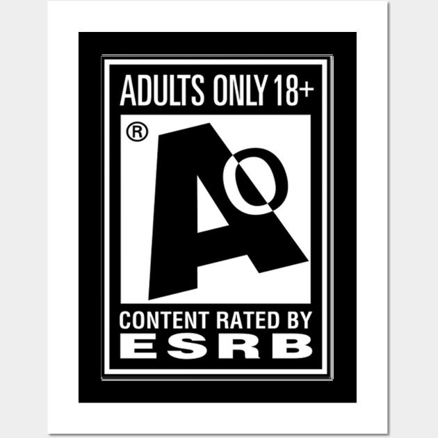 AO for Adults Only - Esrb Rating - Posters and Art Prints | TeePublic