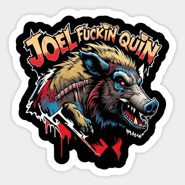 Joel F'N Quin - Joel - Sticker | TeePublic