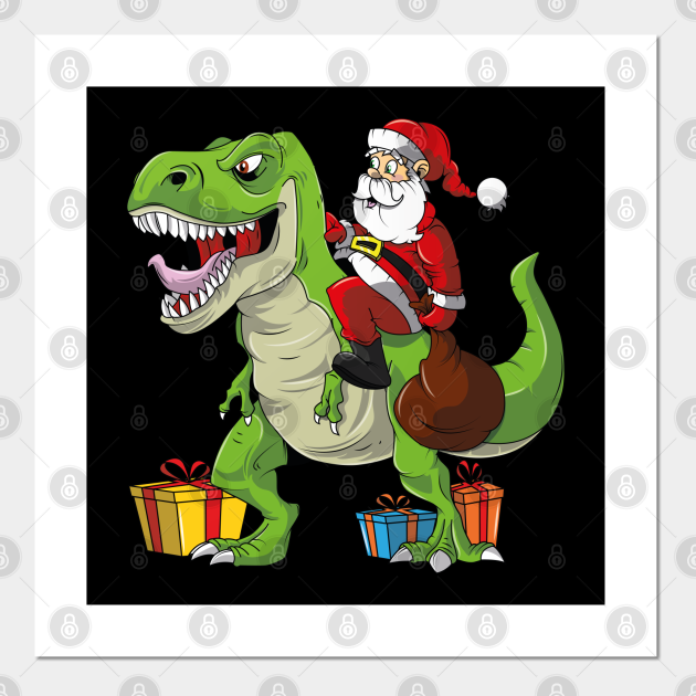 Santa Riding A T-Rex Funny Christmas - Santa Riding T Rex - Posters and ...