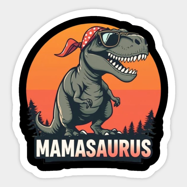 Mamasaurus T Rex - Dinosaur - Sticker | TeePublic
