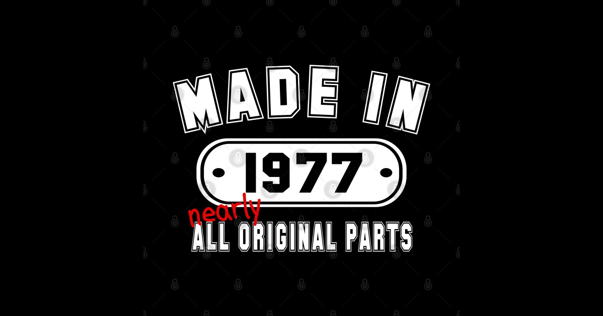 Made In 1977 Nearly All Original Parts - Made In 1977 Nearly All ...