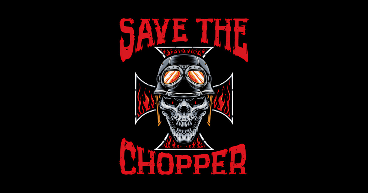 Save The Chopper Biker Motorcycles Chopper - Save The Chopper - Sticker ...