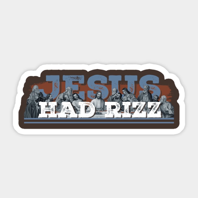 Jesus had Rizz. Christian Tshirt. - Jesus - Sticker | TeePublic