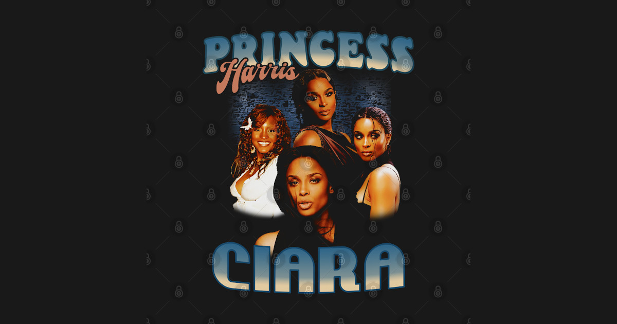 Ciara Princess Harris // Vintage Bootleg Design - Ciara - T-Shirt ...