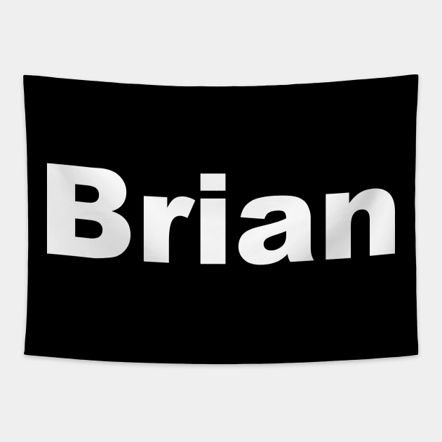 Brian My Name Is Brian Brian My Name Is Brian Tapestry TeePublic brian-my-name-is-brian-brian-my-name-is-brian-tapestry-teepublic